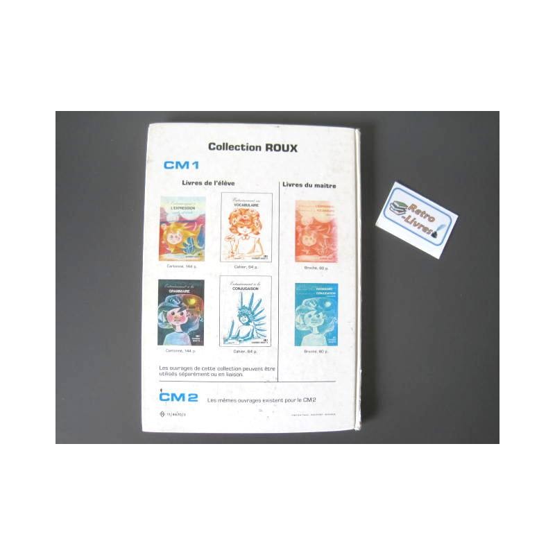 Entraînement à l'expression orale et écrite CM1 - Retro-Livres