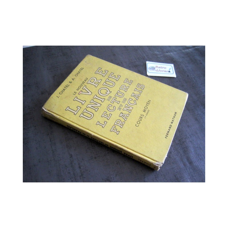 Le nouveau livre unique de lecture et de français - Cours moyen - Retro ...